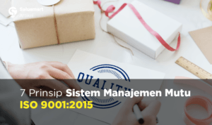 7 Prinsip Sistem Management Mutu ISO 9001:2015
