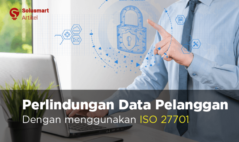 Perlindungan Data Pelanggan Dengan ISO 27701